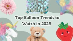 Top Balloon Trends to Watch in 2025 | Balloon Market Blog